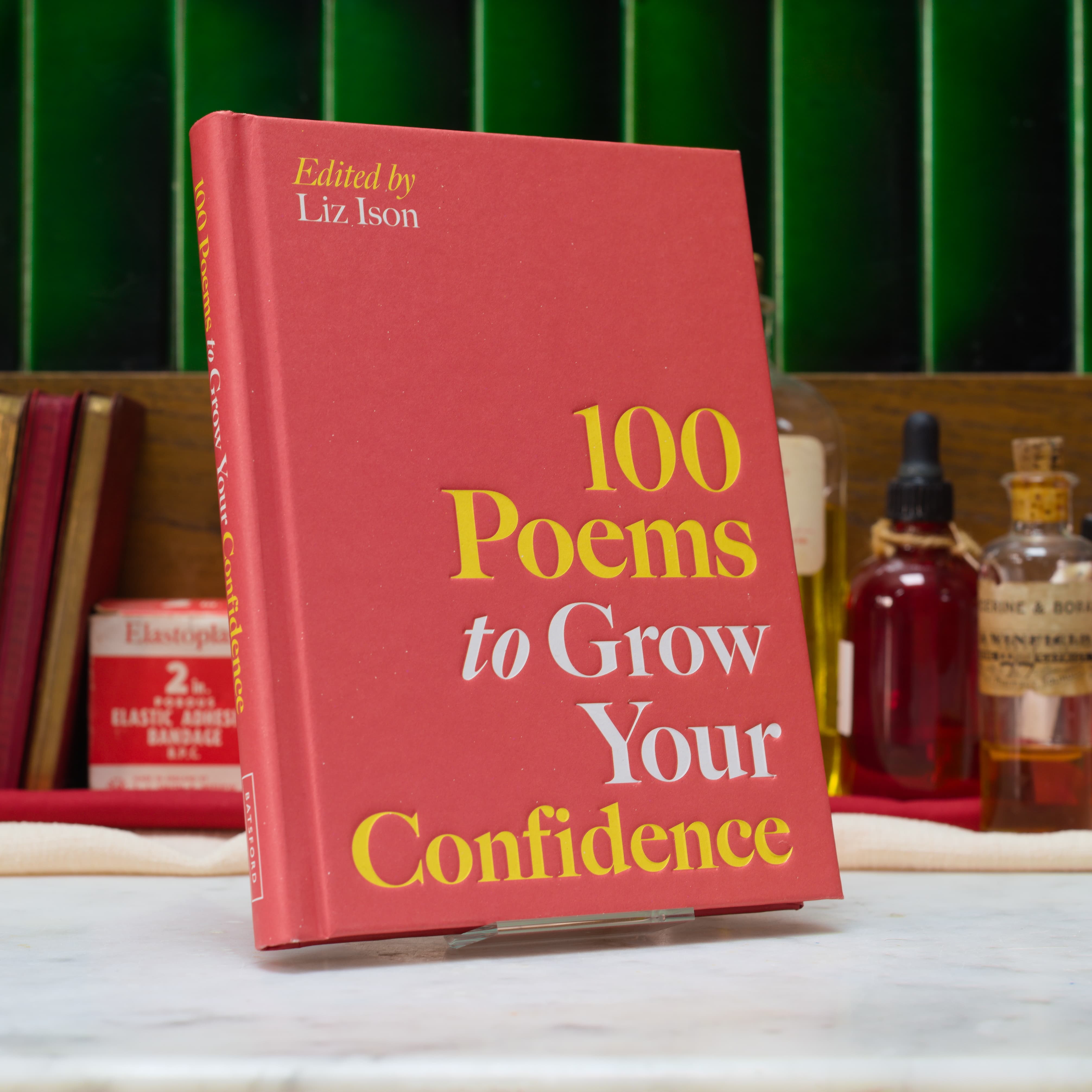 100 Poems to Grow Your Confidence – The Poetry Pharmacy